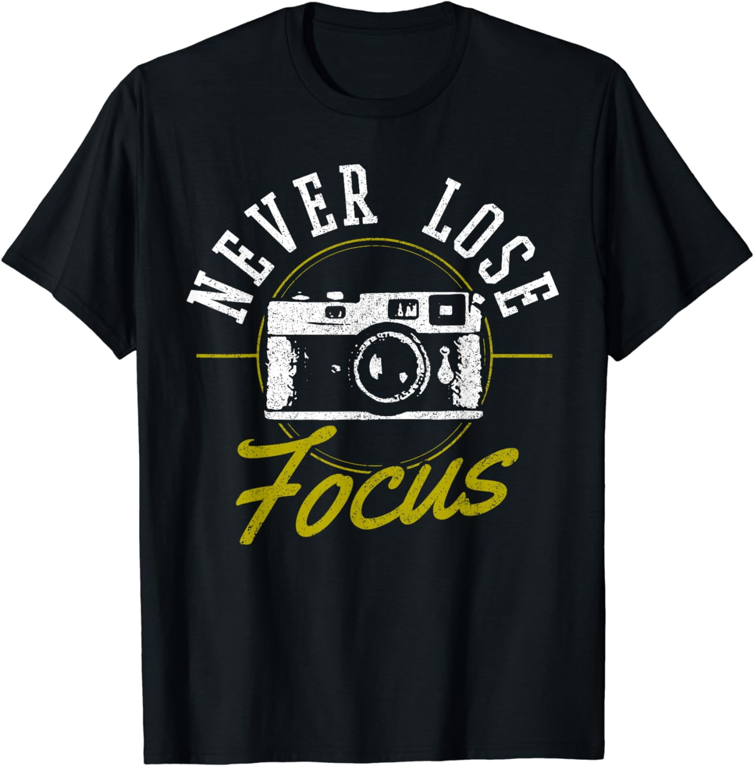 Photographers Never Loose Focus Vintage Camera Photography T-Shirt ...