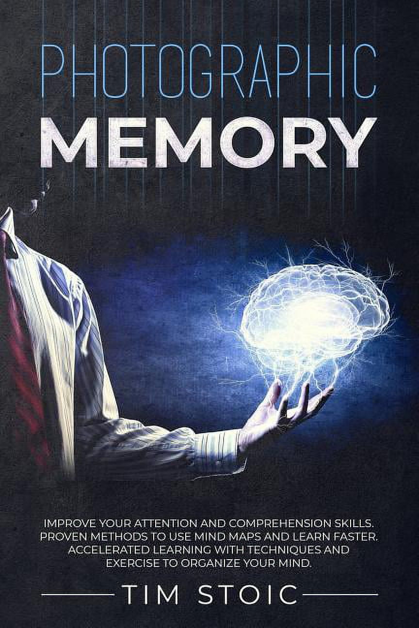 Photographic Memory: Improve your Attention and Comprehension Skills ...