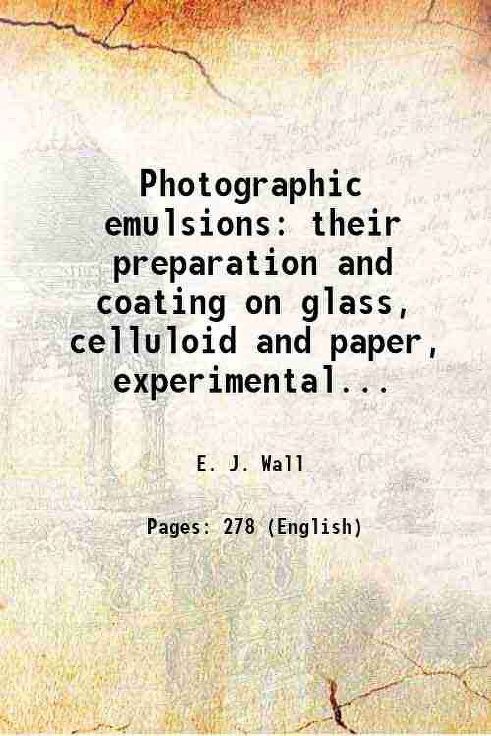 Photographic emulsions their preparation and coating on glass ...