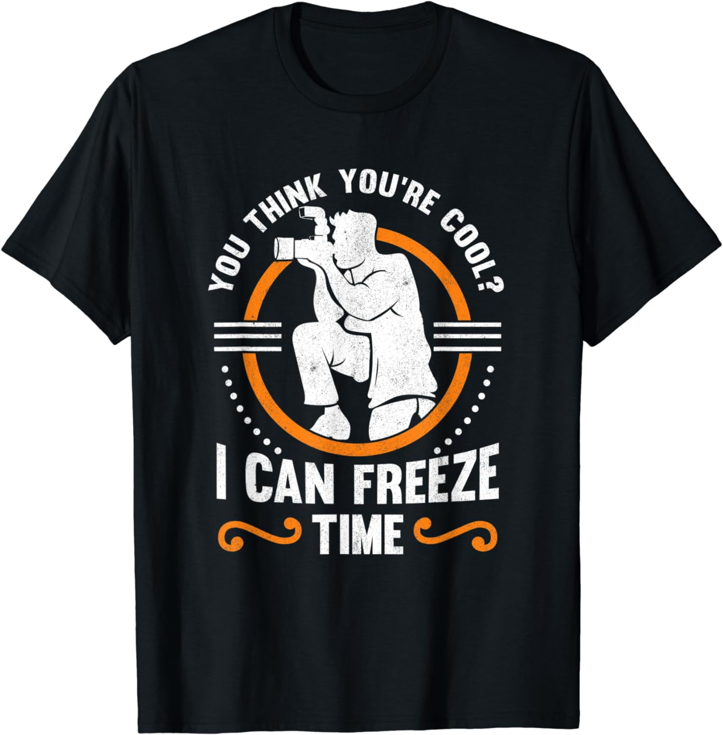 Photography Funny Photographer Freeze Time Cool Cameraman T-Shirt ...