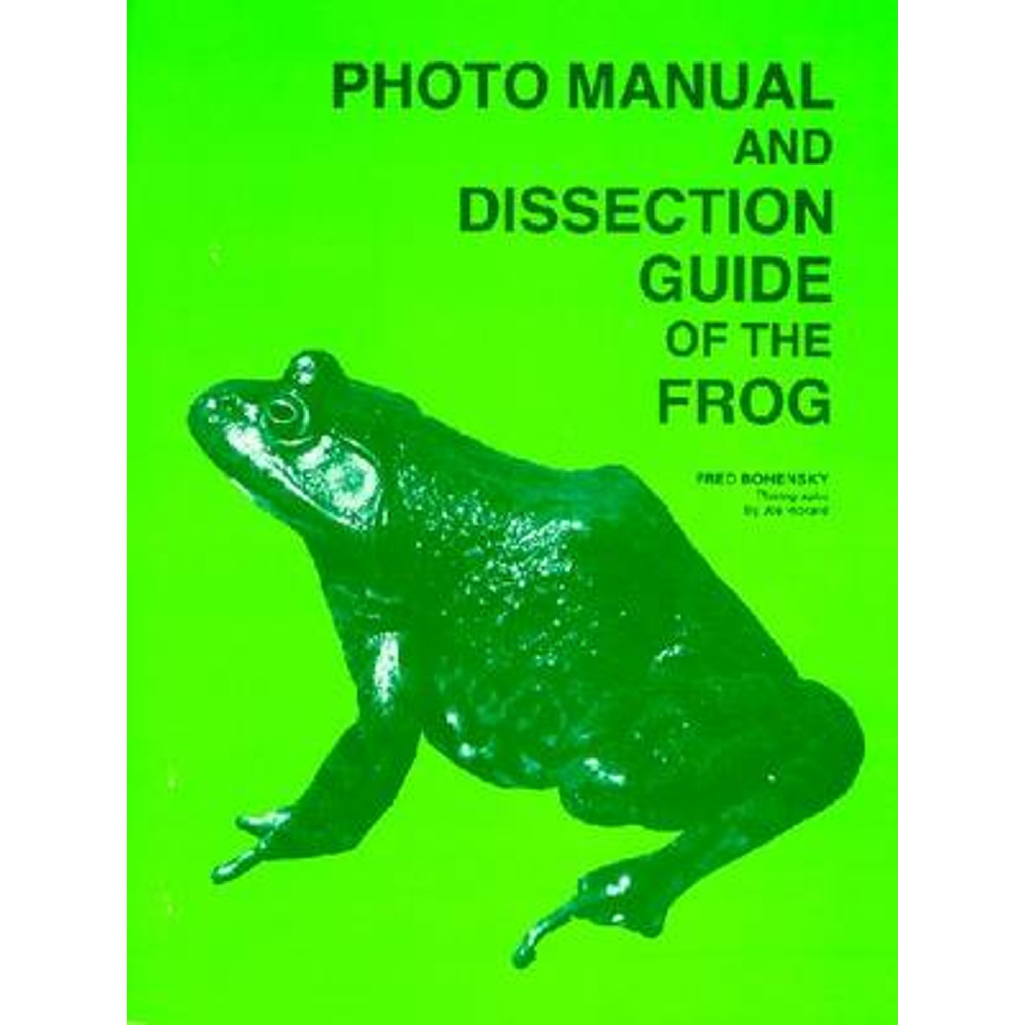 Pre-Owned Photomanual and Dissection Guide to Frog (Paperback 9780895291622) by Fred Bohensky ...