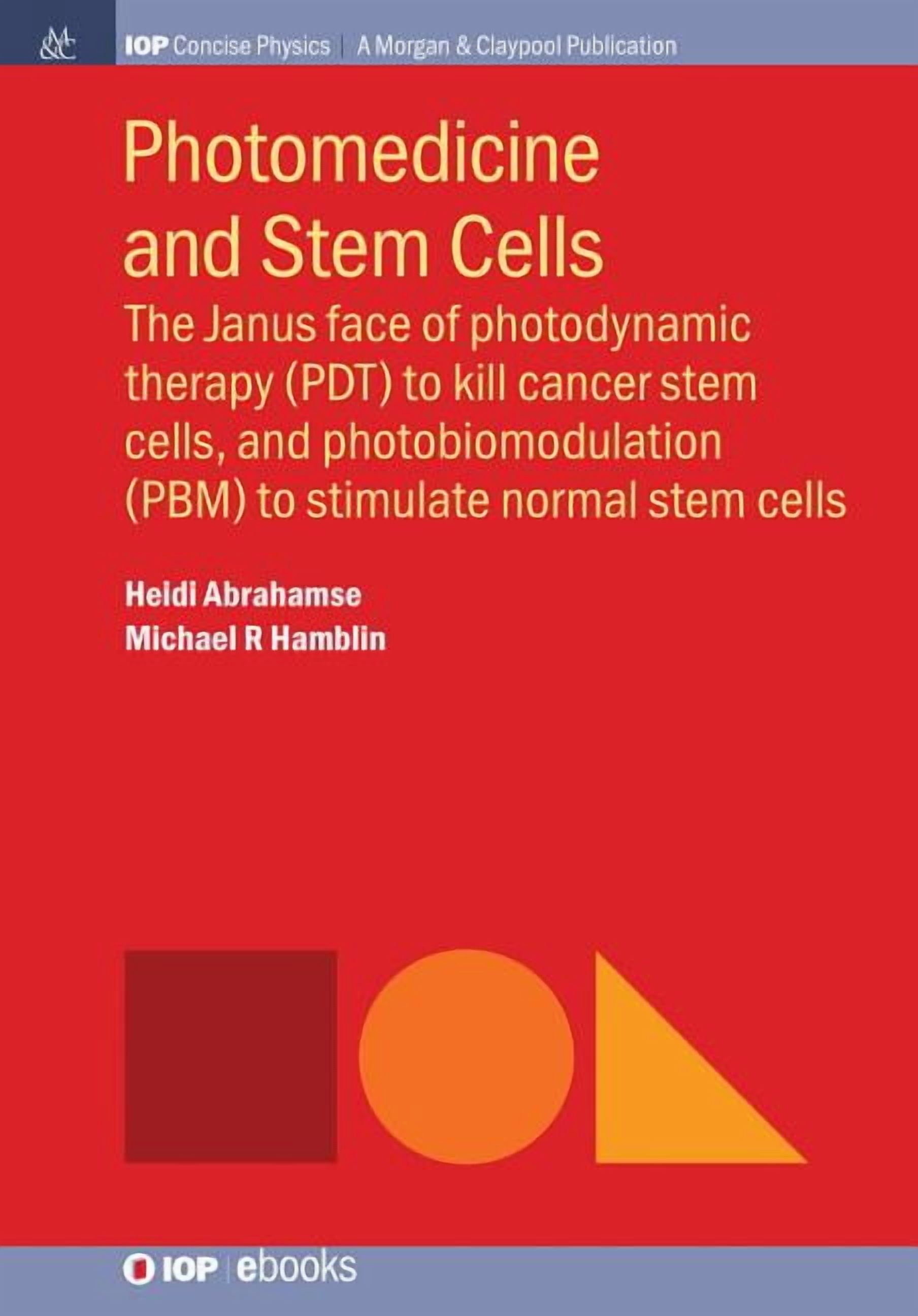 Iop Concise Physics: Photomedicine and Stem Cells: The Janus Face of ...