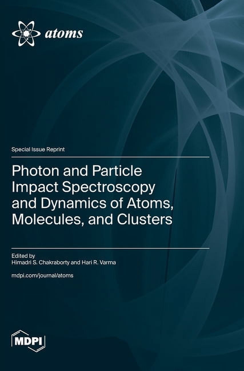 Photon and Particle Impact Spectroscopy and Dynamics of Atoms ...
