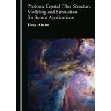 Photonic Crystal Fiber Structure Modeling and Simulation for Sensor ...