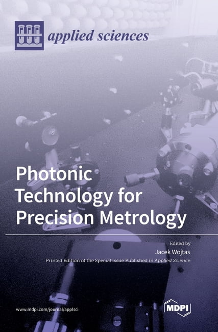 Photonic Technology for Precision Metrology (Hardcover) - Walmart.com