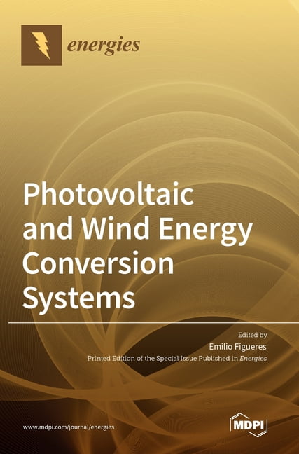 Photovoltaic and Wind Energy Conversion Systems (Hardcover) - Walmart.com
