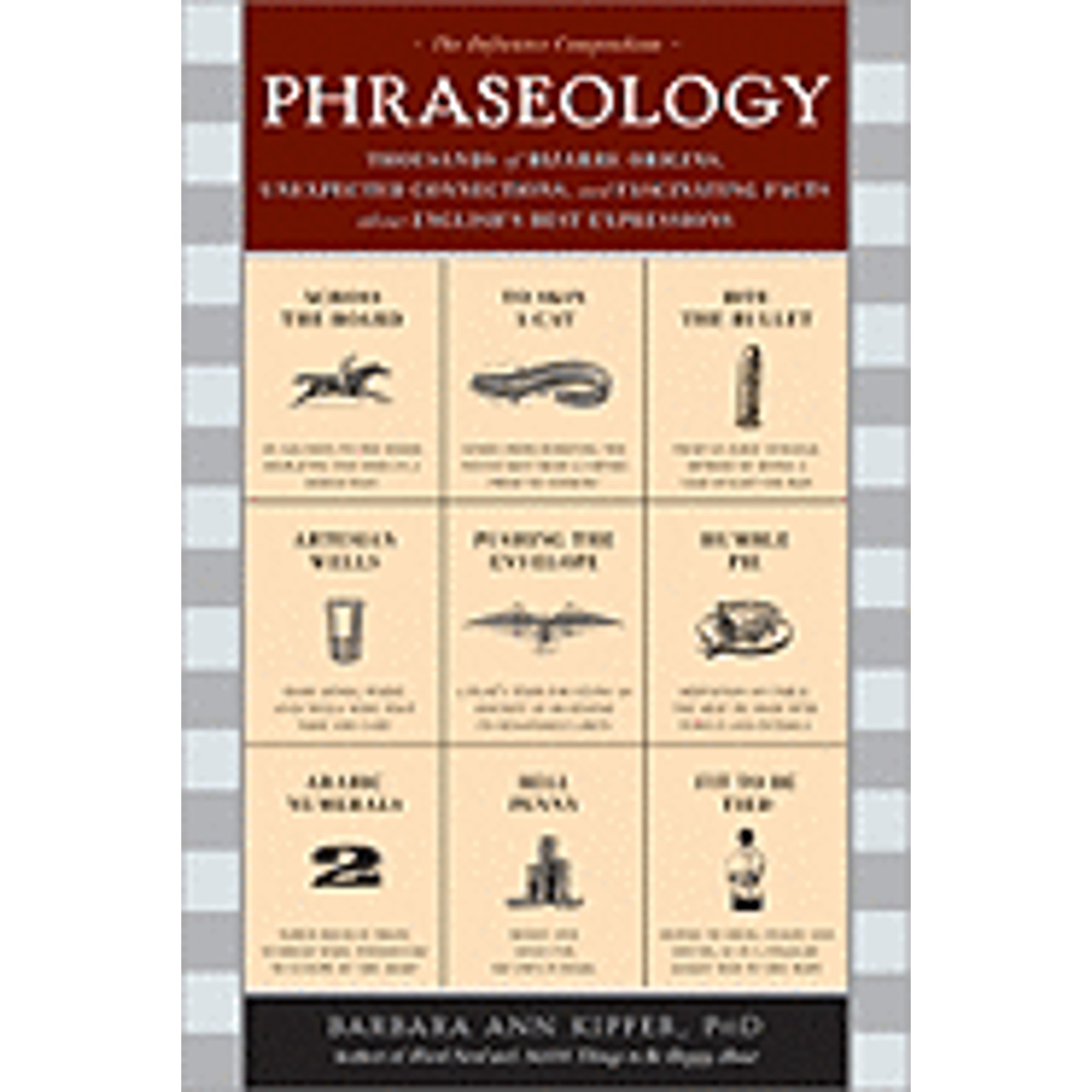 Pre-Owned Phraseology: Thousands of Bizarre Origins, Unexpected ...