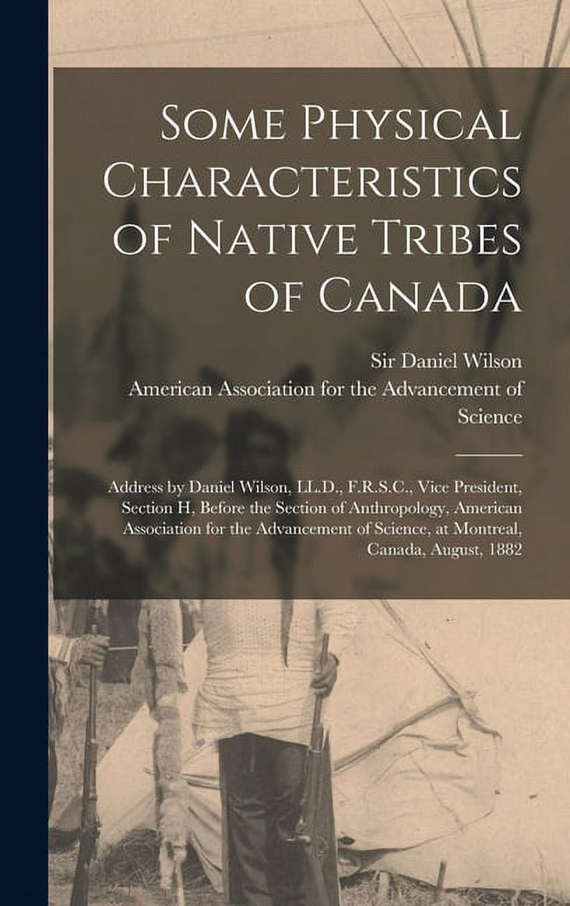 Some Physical Characteristics of Native Tribes of Canada [microform ...