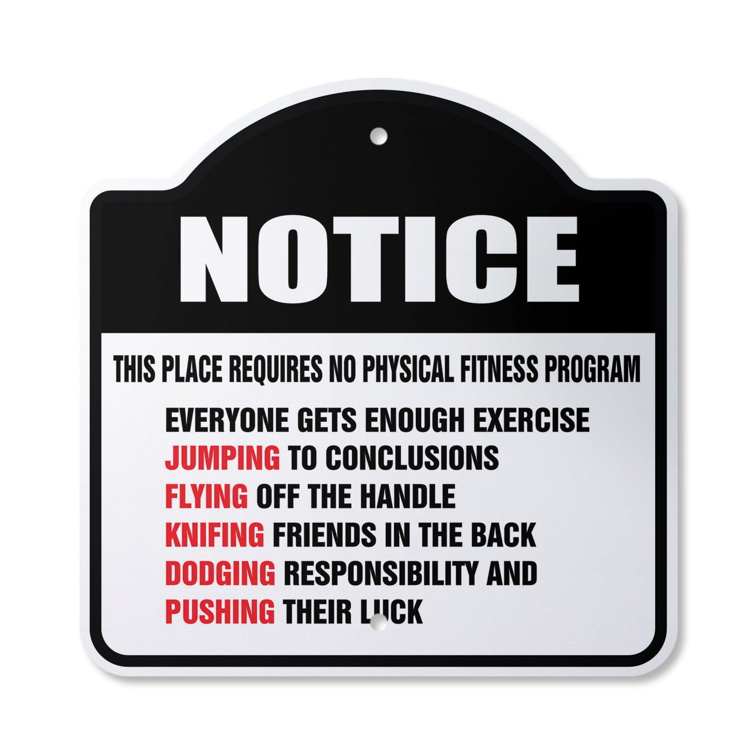 No Physical Fitness 10” x 10” Sign | Indoor/Outdoor Plastic ...