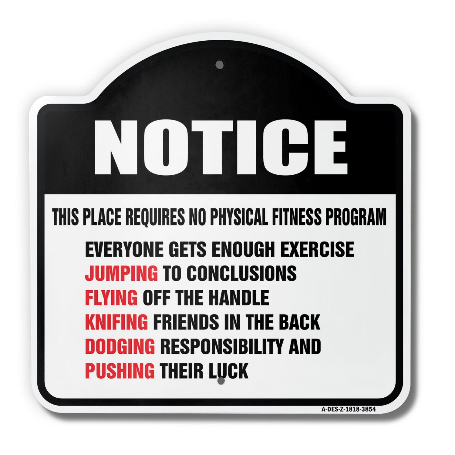 No Physical Fitness 18" X 18" Heavy-Gauge Aluminum Architectural Sign ...