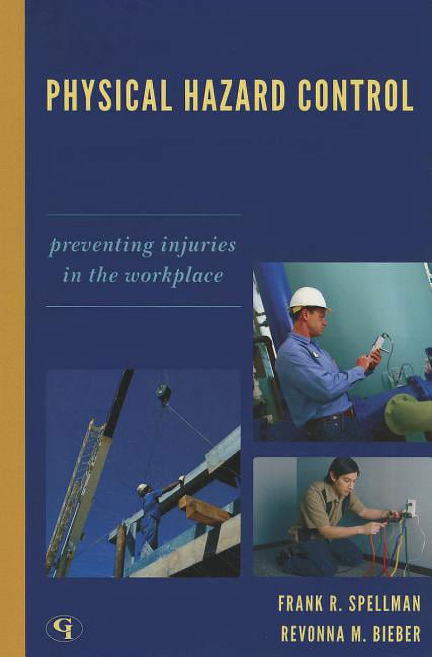 Physical Hazard Control: Preventing Injuries in the Workplace ...
