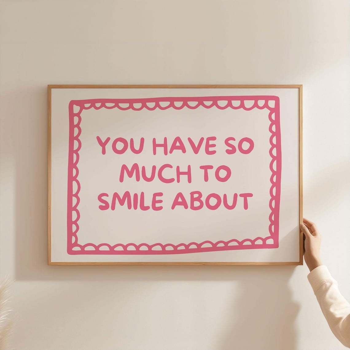 Physical Poster - Landscape Horizontal You Have So Much To Smile About ...
