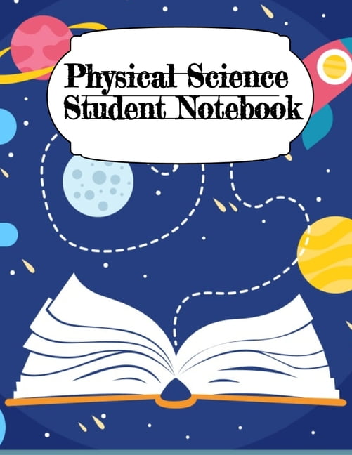 Physical Science Student Notebook: Physics Laboratory Research Notepad ...