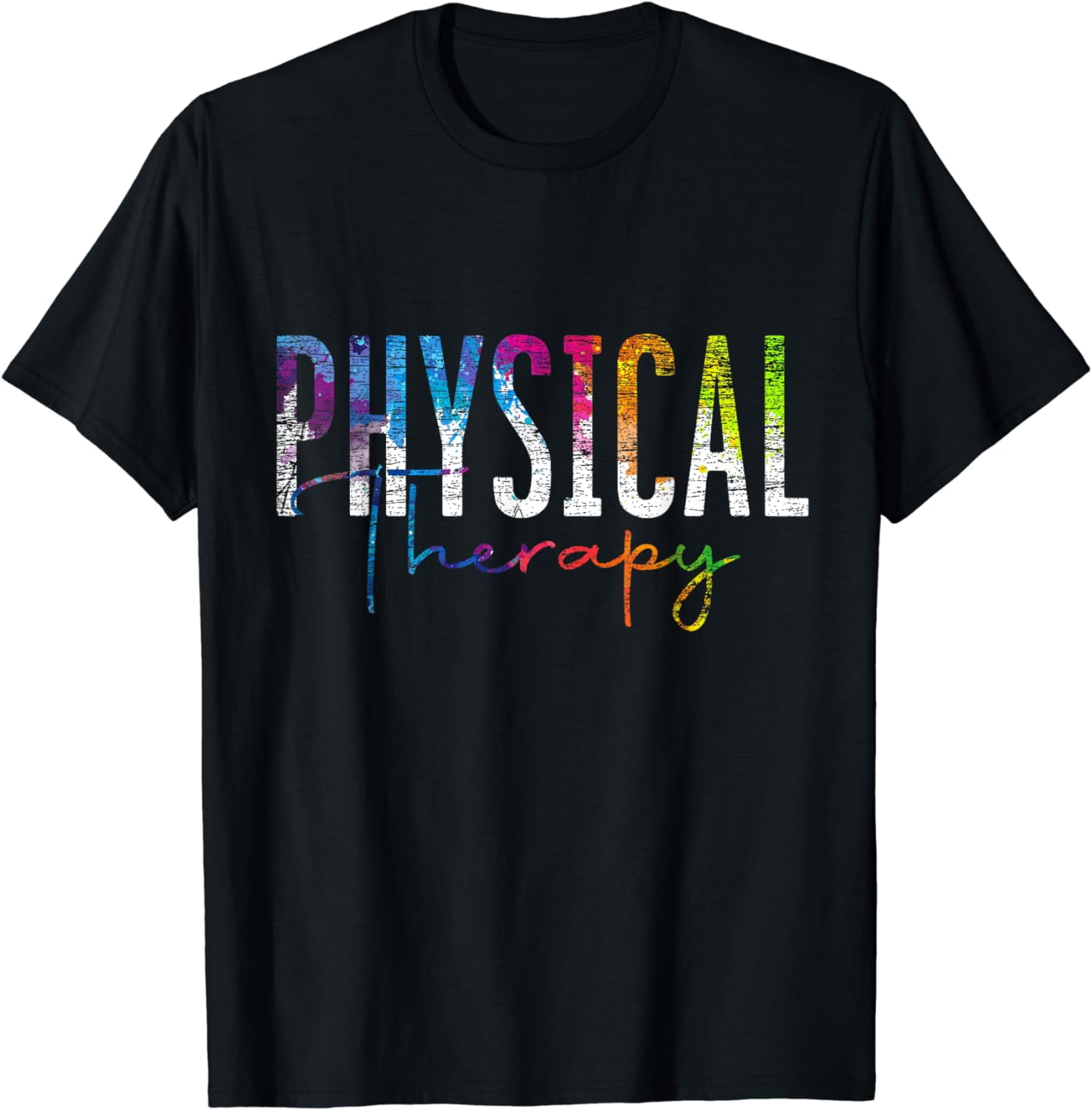 Physical Therapist PT Exercise Colorful Physical Therapy T-Shirt ...