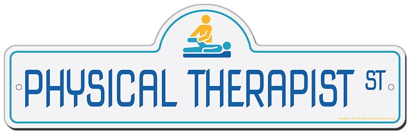 Physical Therapist Street Sign | Indoor/Outdoor | Funny Home Decor for ...