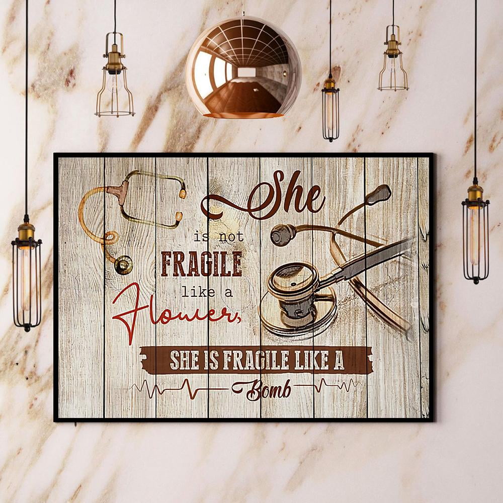 Physician Assistant She Is Not Fragile Like A Flower Paper Poster No Frame Matte Wall Art Decor ...