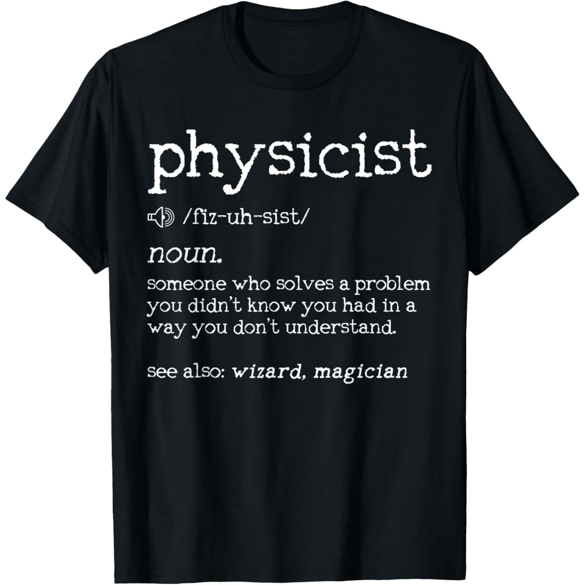 Physicist Definition - Funny Physics Science Nerd Gift pure cotton T ...