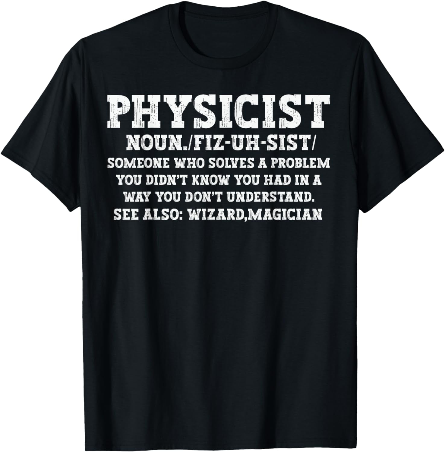 Physicist Definition Funny Science Physics Math T-Shirt - Walmart.com