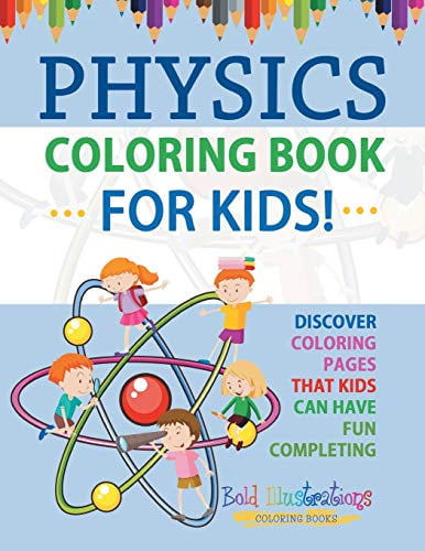 Pre-Owned Physics Coloring Book For Kids! Discover Coloring Pages That ...
