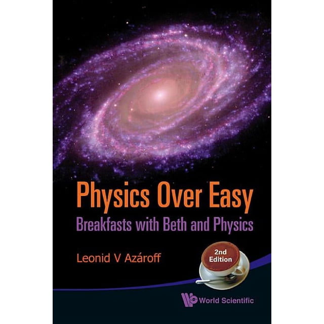 Physics Over Easy: Breakfasts with Beth and Physics (2nd Edition ...