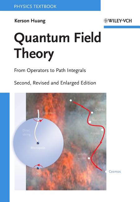 Physics Textbook: Quantum Field Theory: From Operators to Path ...