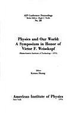 Pre-Owned Physics and Our World : A Symposium in Honor of Victor F ...