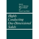 Physics of Solids and Liquids: Highly Conducting One-Dimensional Solids ...
