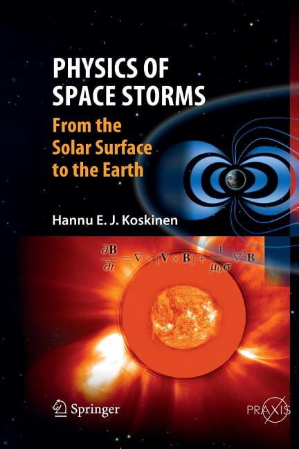 Physics of Space Storms : From the Solar Surface to the Earth - Walmart.com