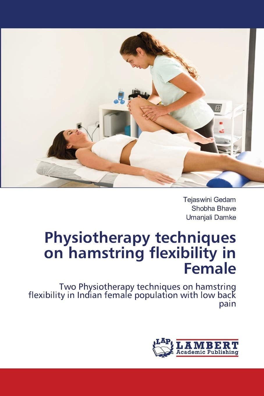 Physiotherapy techniques on hamstring flexibility in Female: Two Physiotherapy techniques on ...