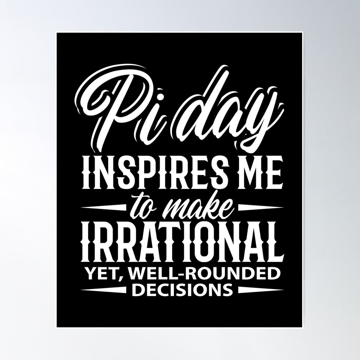 Pi Day Inspires Me To Make Irrational Yet Well-Rounded Decisions Nerd ...