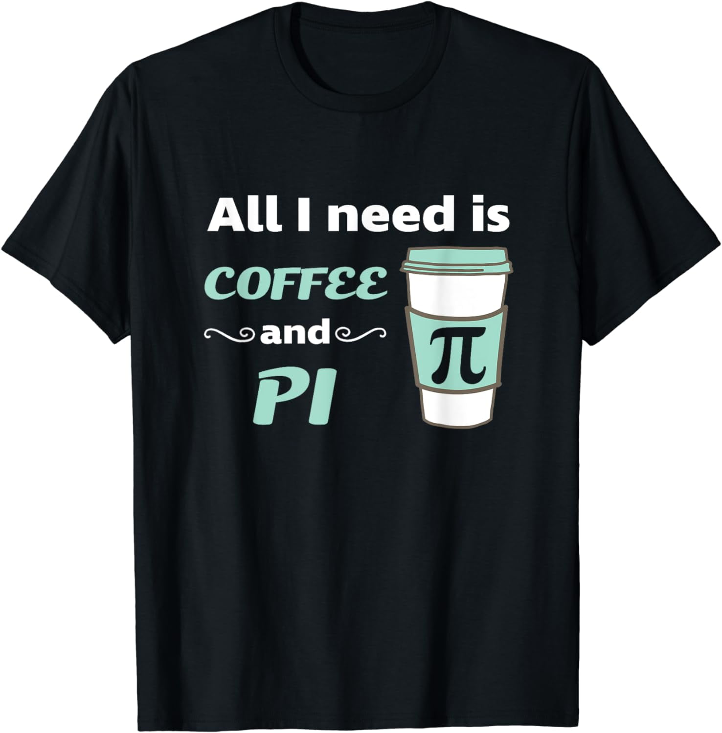 Pi Day Math Coffee Lover Geometry Calculus Trigonometry T-Shirt ...