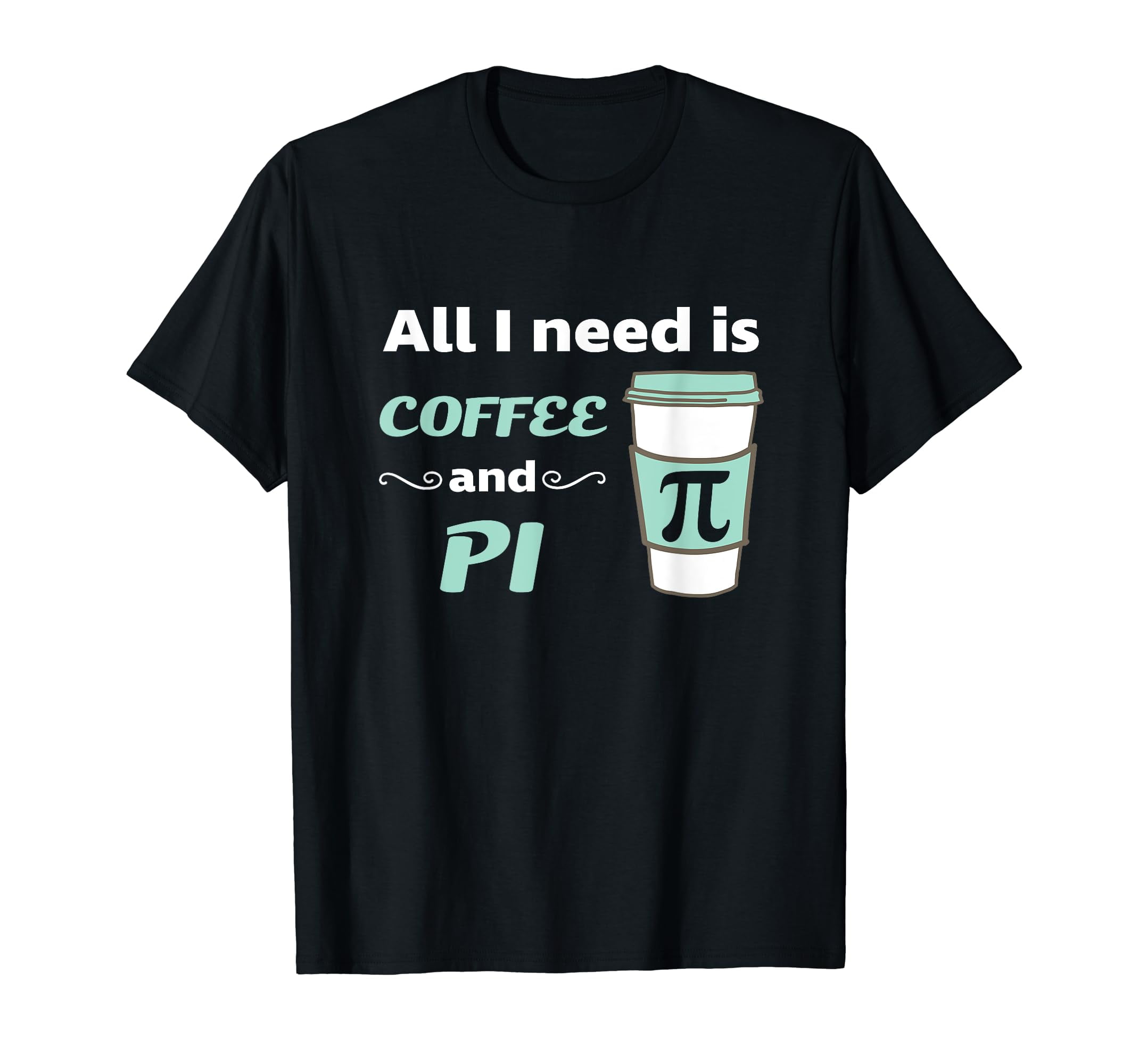 Pi Day Math Coffee Lover Geometry Calculus Trigonometry T-Shirt ...