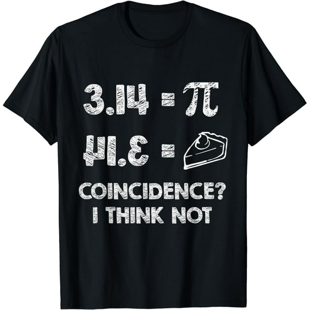 Pi Equals Pie For Pi Day Celebrated On 3-14 March 14th T-Shirt ...