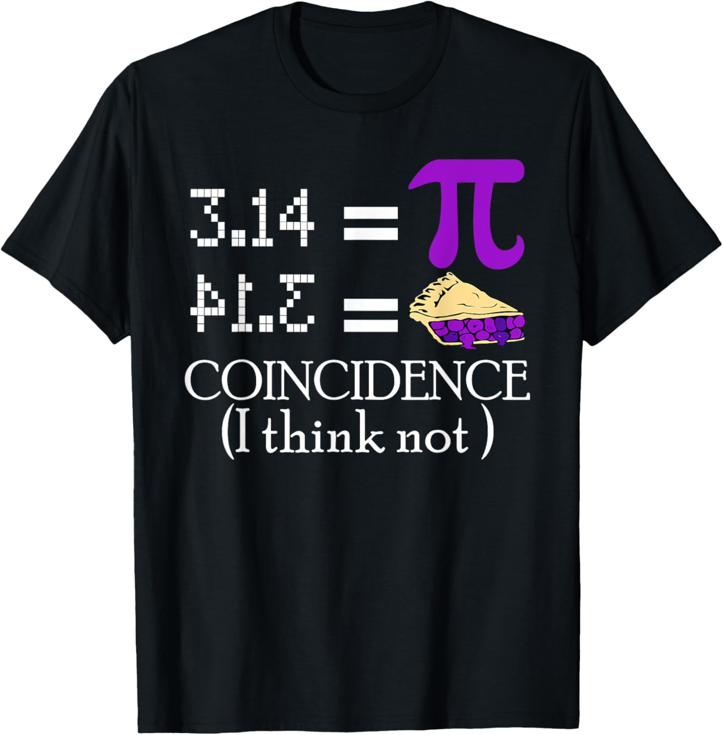 Pi Equals Pie Pi Day 3,14 Pi Number Symbol Math Science T-Shirt ...
