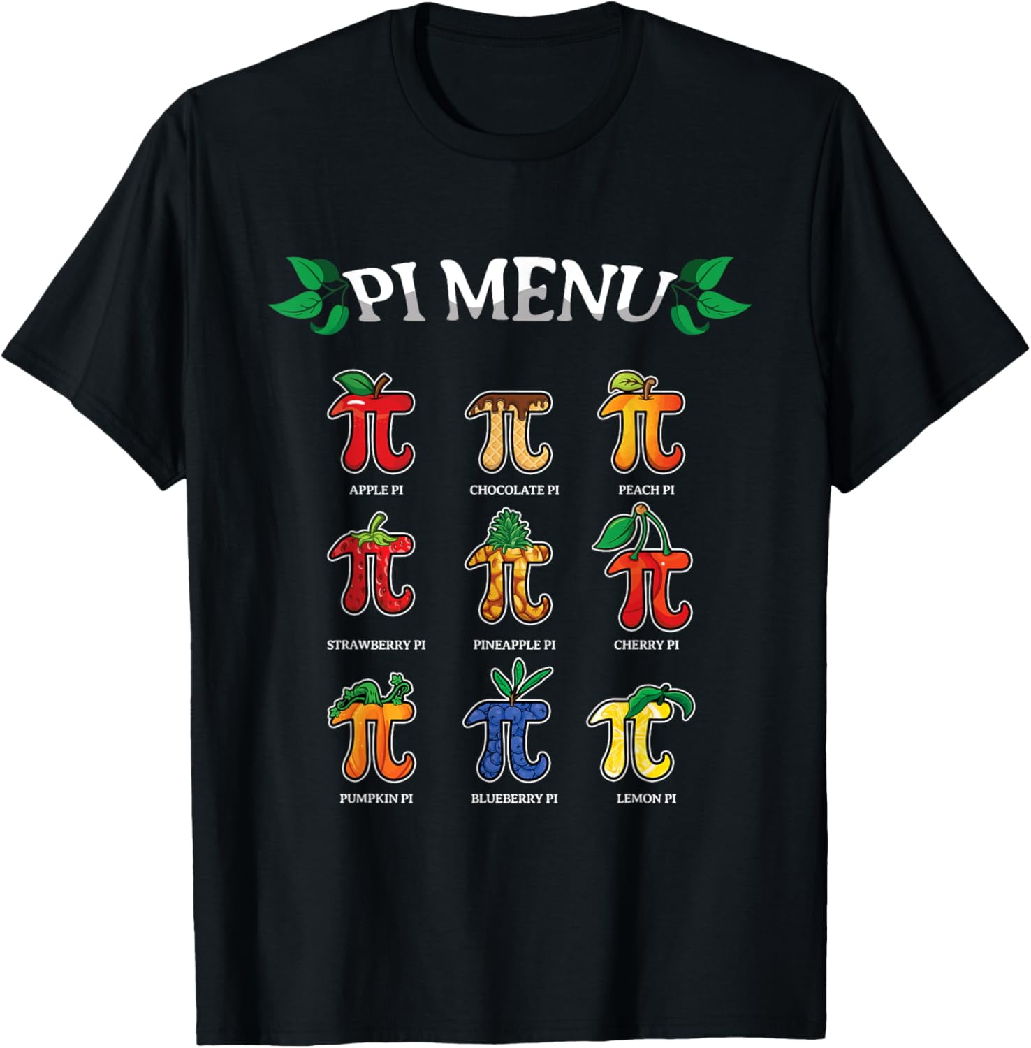 Pi Menu Different Pie Math Day Mathematics Happy Pi Day T-Shirt men and ...