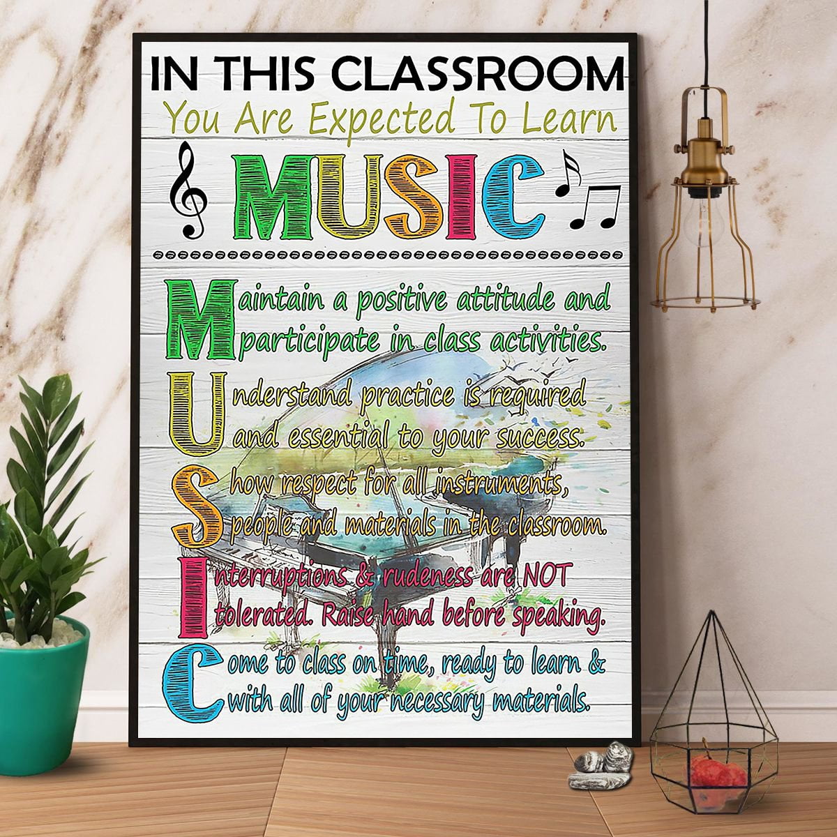 Piano In This Classroom You Are Expected To Learn Music Poster No Frame ...