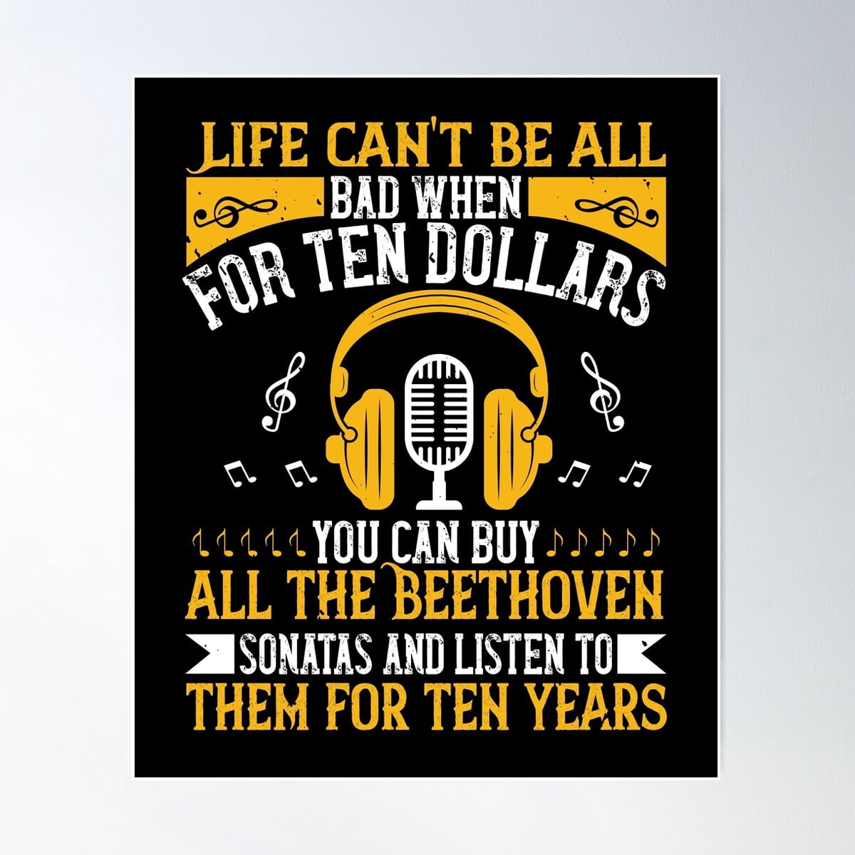 Piano - Life Can'T Be Bad With Beethoven Poster Wall Art, Modern Wall ...