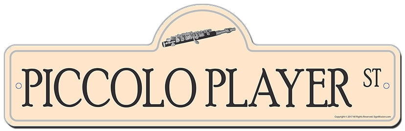Piccolo Player Street Sign | Indoor/Outdoor | Funny Home Decor for ...