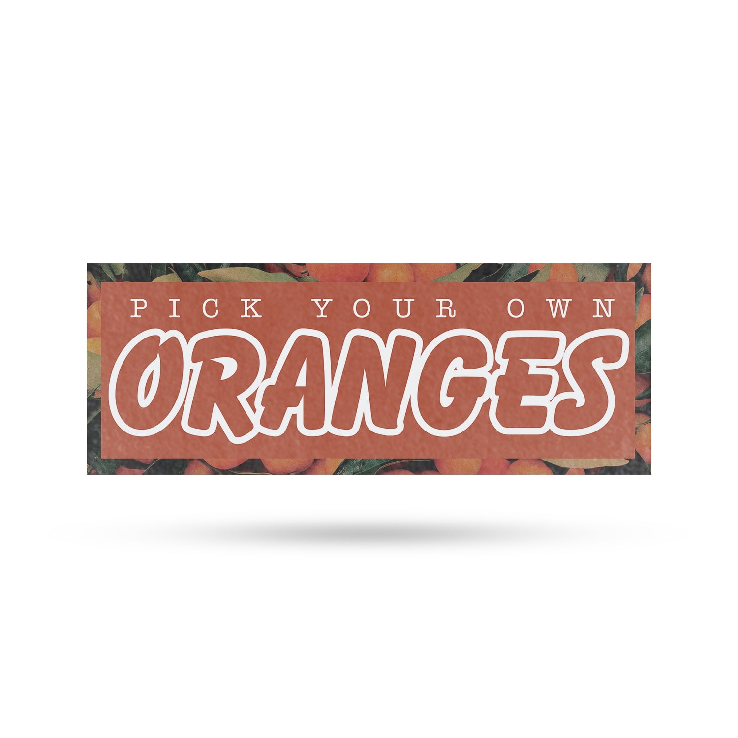 Pick Your Own Oranges Vinyl Decal 36 Inch x 14 Inch Weatherproof Heavy ...