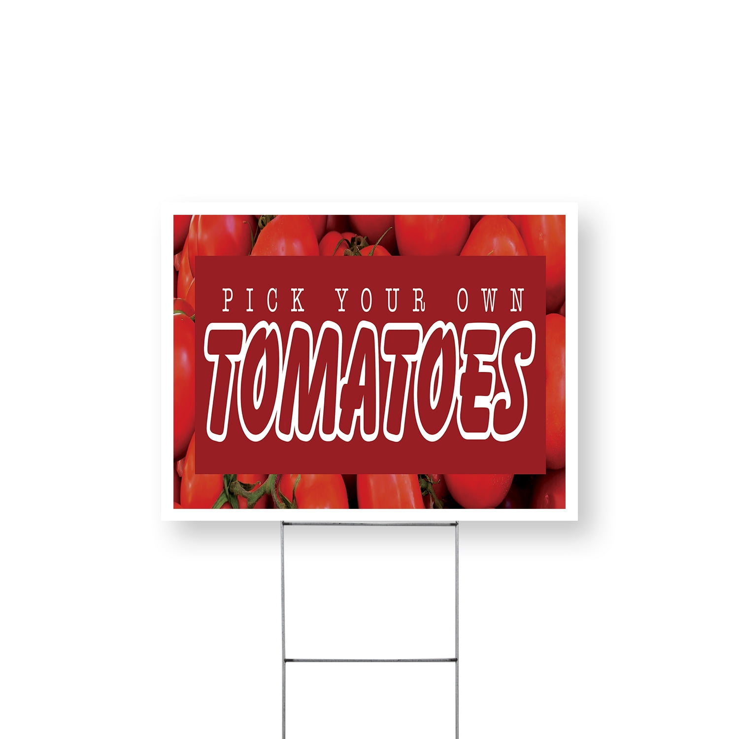 Pick Your Own Tomatoes Yard Sign 12 Inch x 16 Inch Single Sided ...