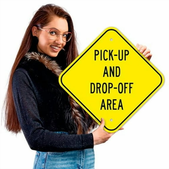 Pick Up and Drop Off Area Sign, 12x12 Inches, Rust Free .040 Aluminum ...