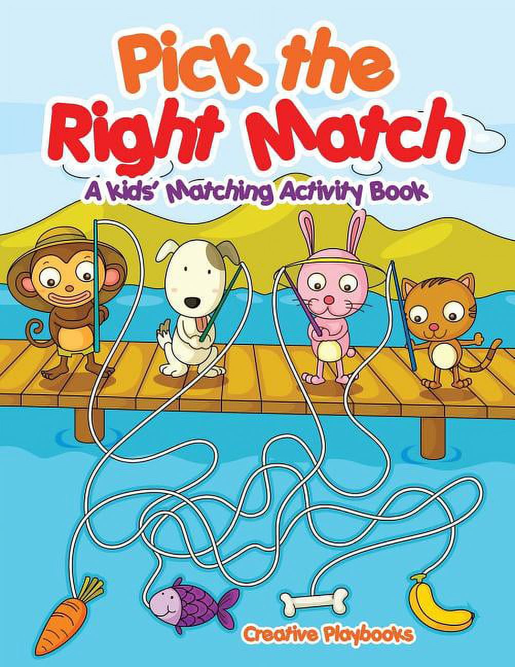 Pick the Right Match: A Kids' Matching Activity Book (Paperback ...