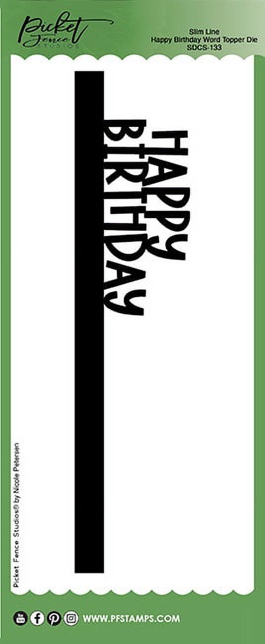Picket Fence Studios Steel Dies-Slim Line Happy Birthday Word Topper ...