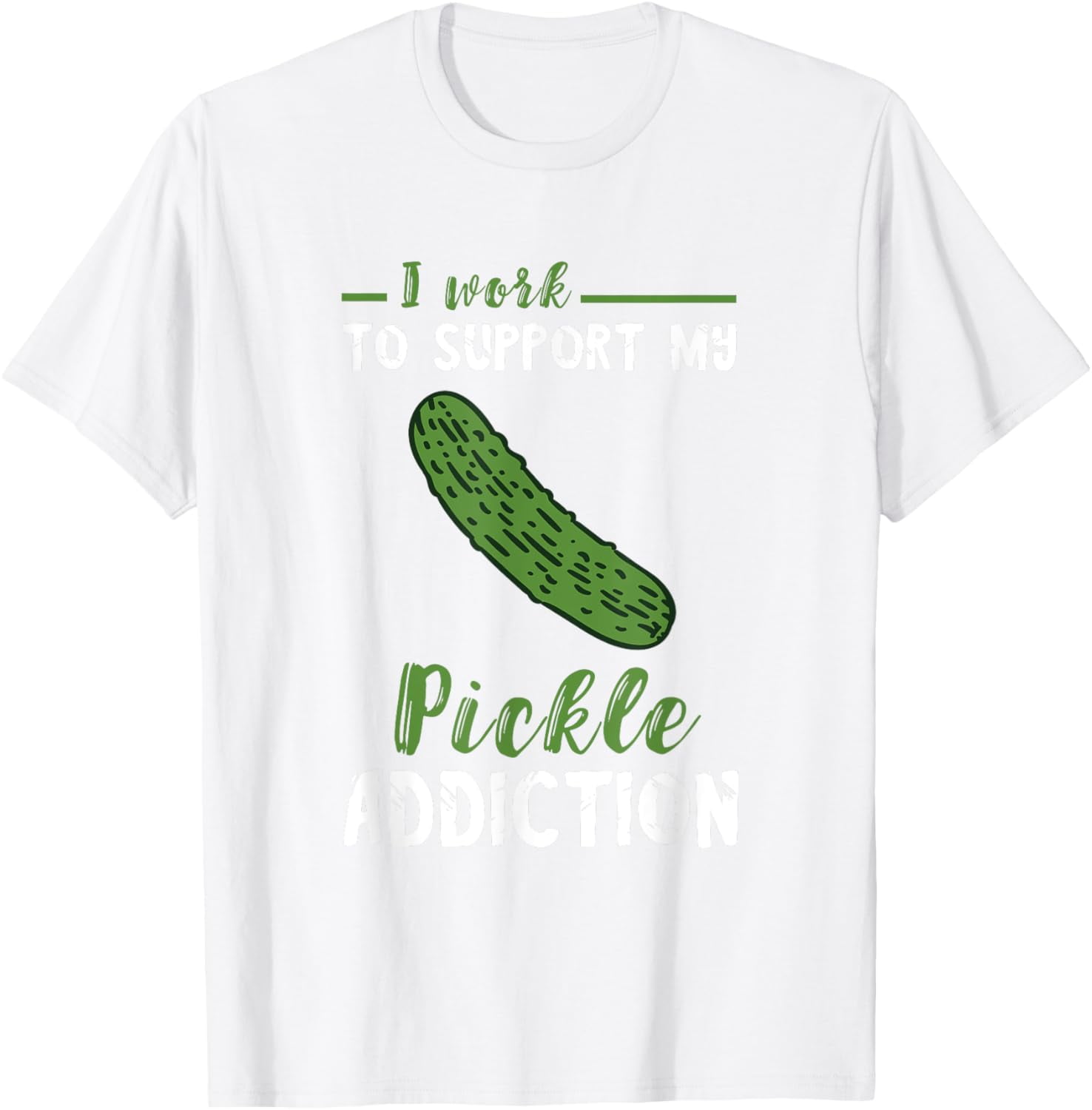 Pickle Addiction Vegetarian Vegetable Lover Pickle Food T-Shirt men and ...