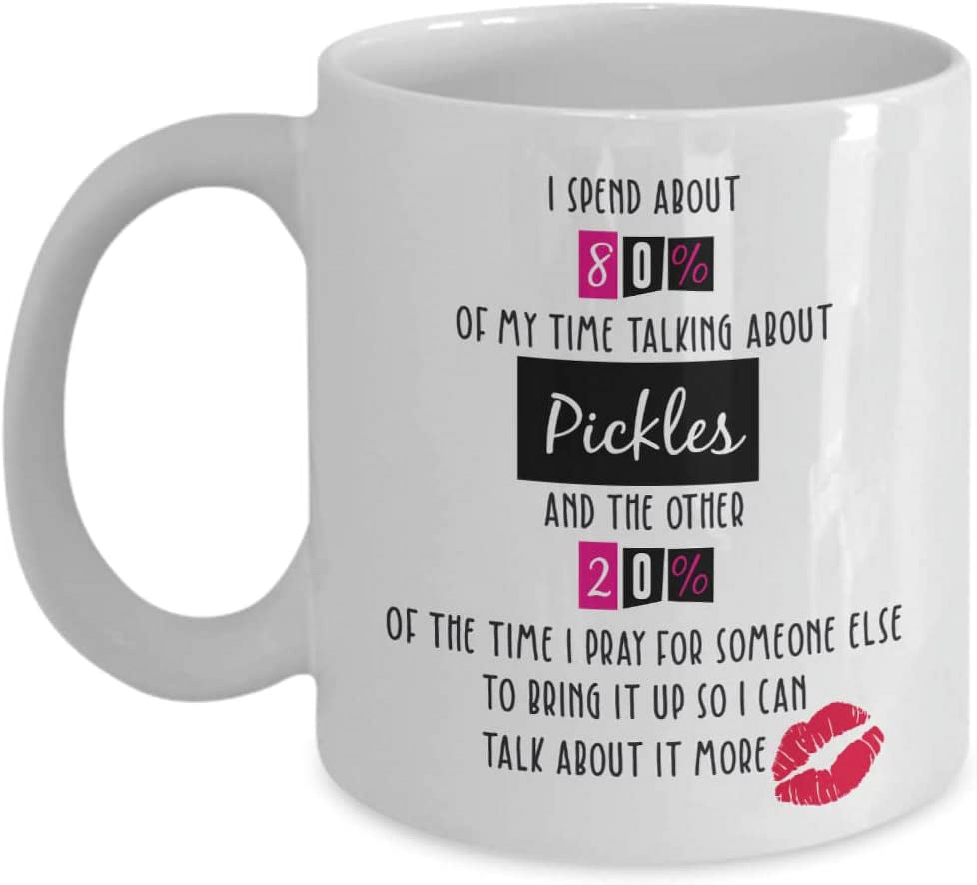 Pickle Coffee Mug, Pickle Gifts, Gifts For Pickle, Pickle Gifts For ...