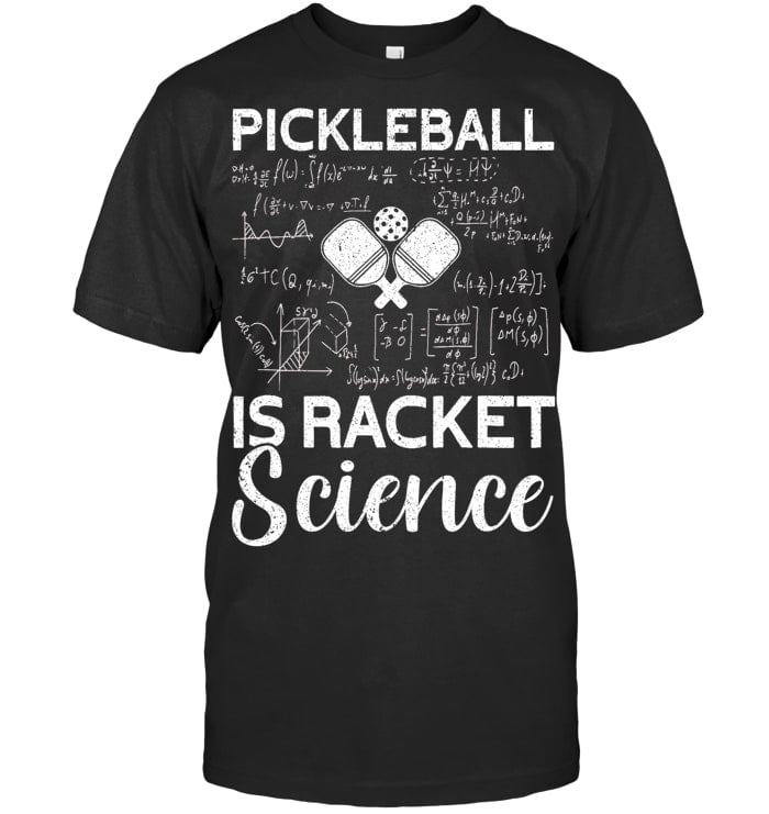 Pickleball Is Racket Science Funny Pickleball Pickleball T Shirt ...