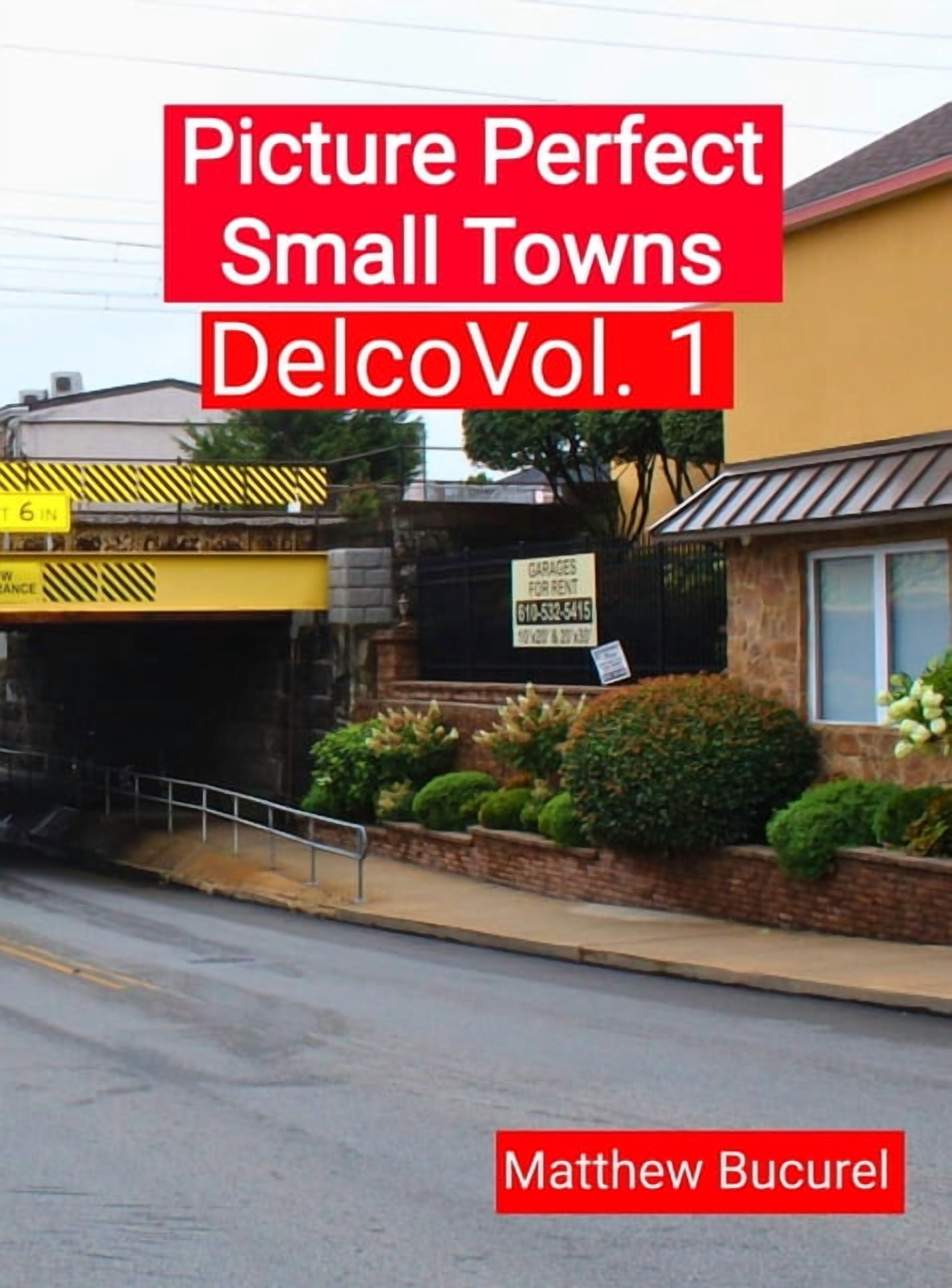 Picture Perfect Small Towns: Delco Vol. Picture Perfect Small Towns ...