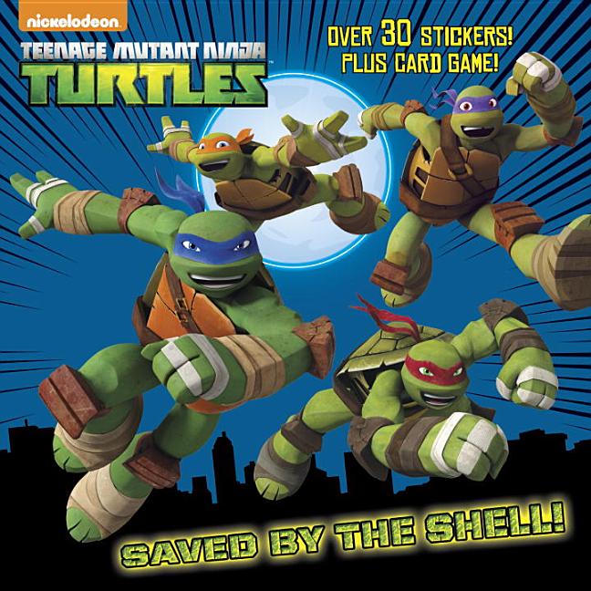 Pictureback(r): Saved by the Shell! (Teenage Mutant Ninja Turtles ...