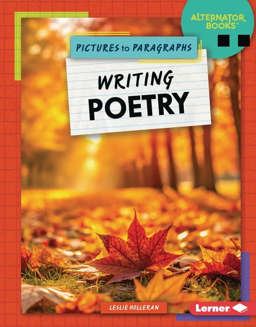 Pictures to Paragraphs (Alternator Books Writing Poetry, (Hardcover ...