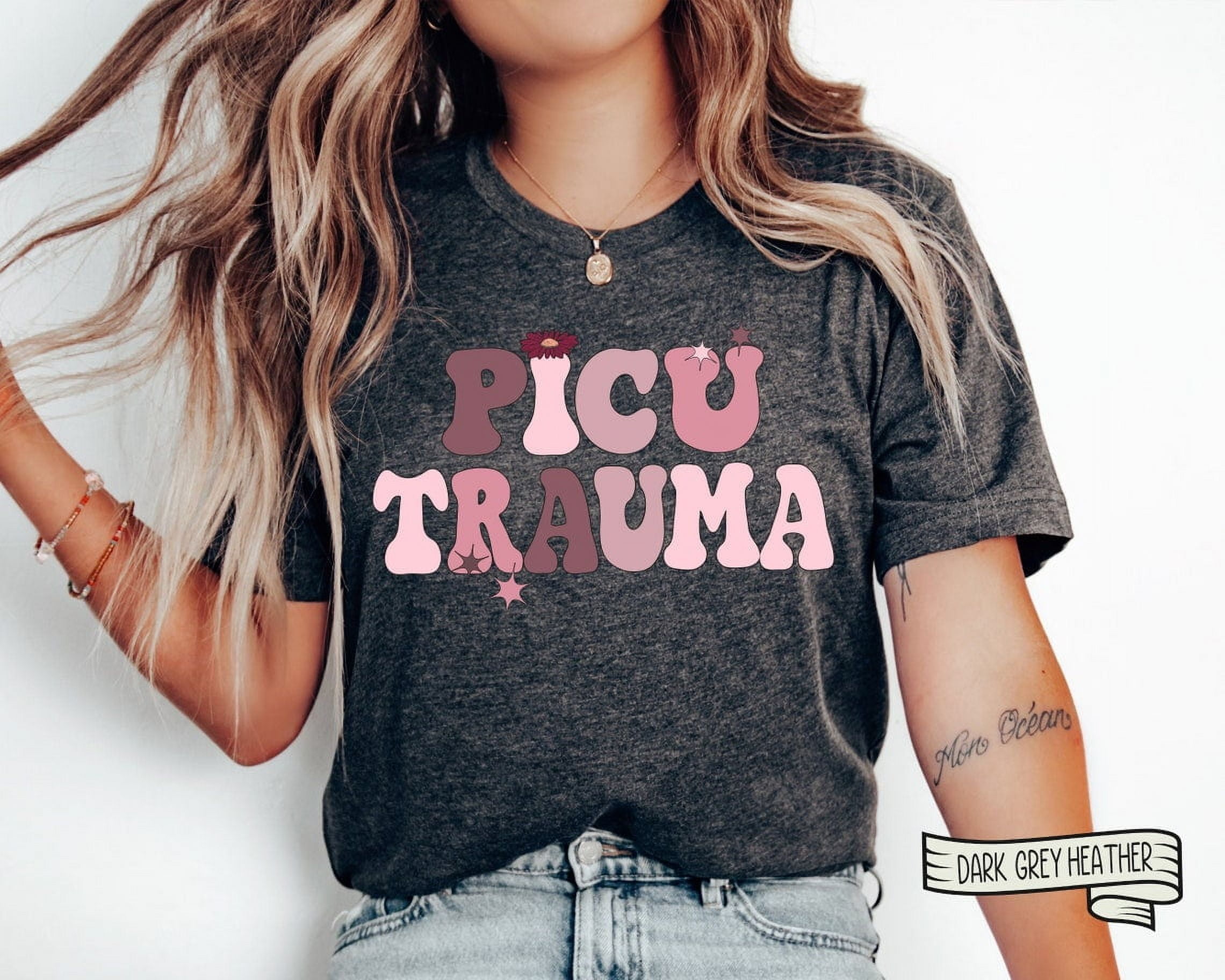 Picu Trauma Shirt Picu Shirt Pediatric Nurse Picu Traumagifts Picu ...
